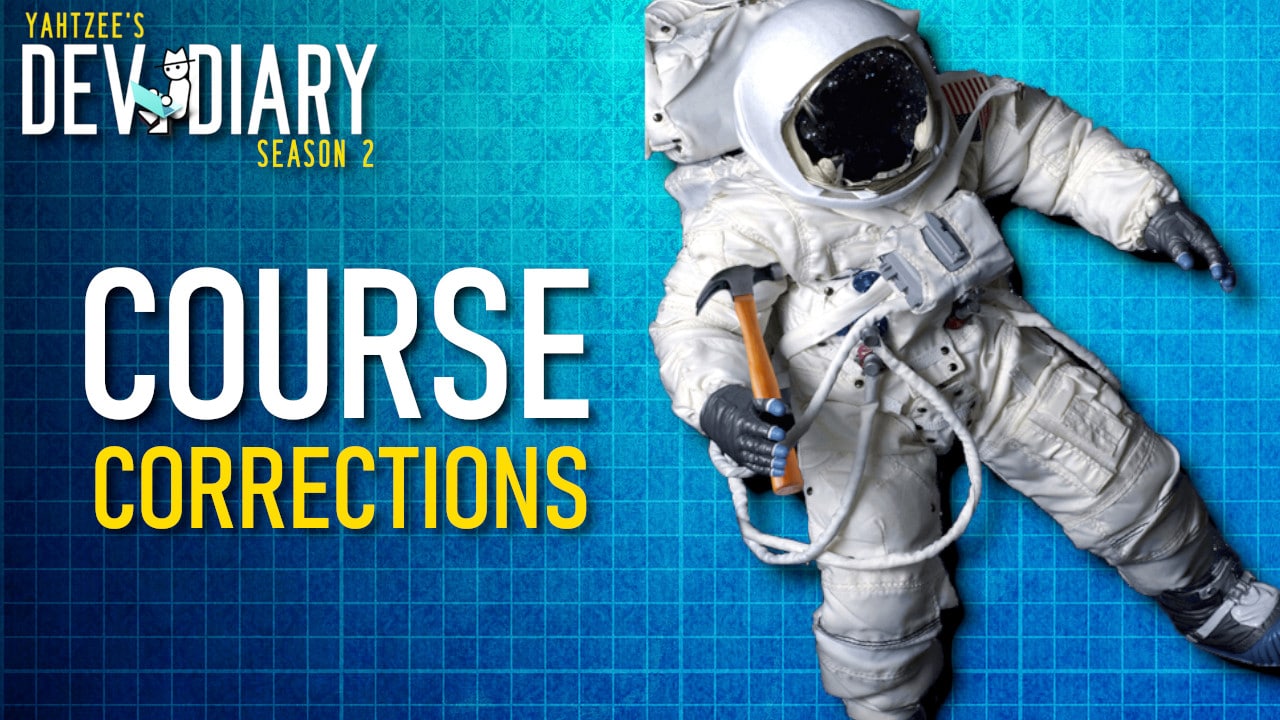 Course Corrections - Yahtzee's Dev Diary - The Escapist